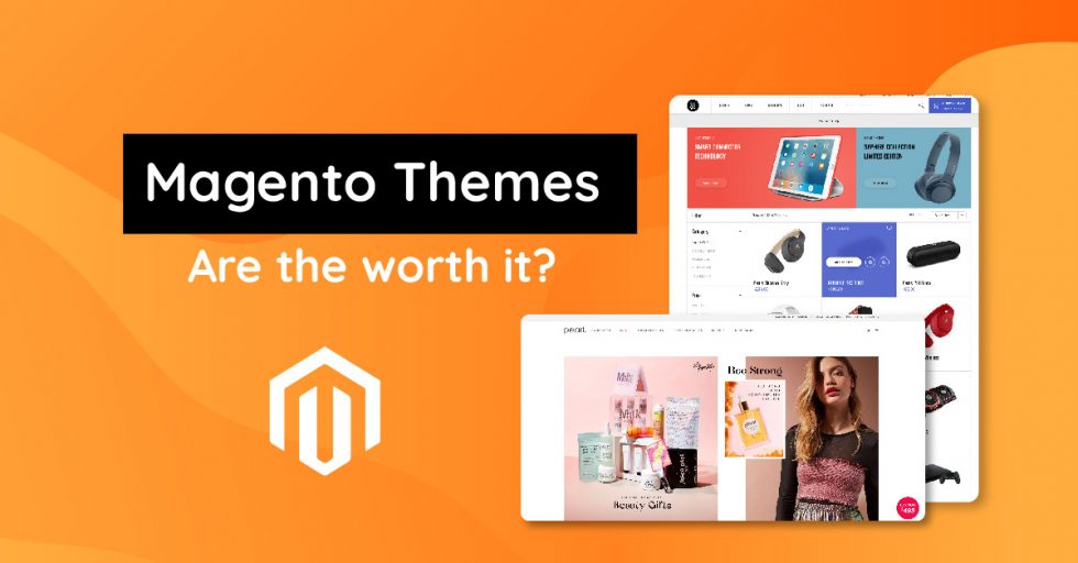 Magento Themes are they worth it? Which Magento theme is the best? - B4SPOT